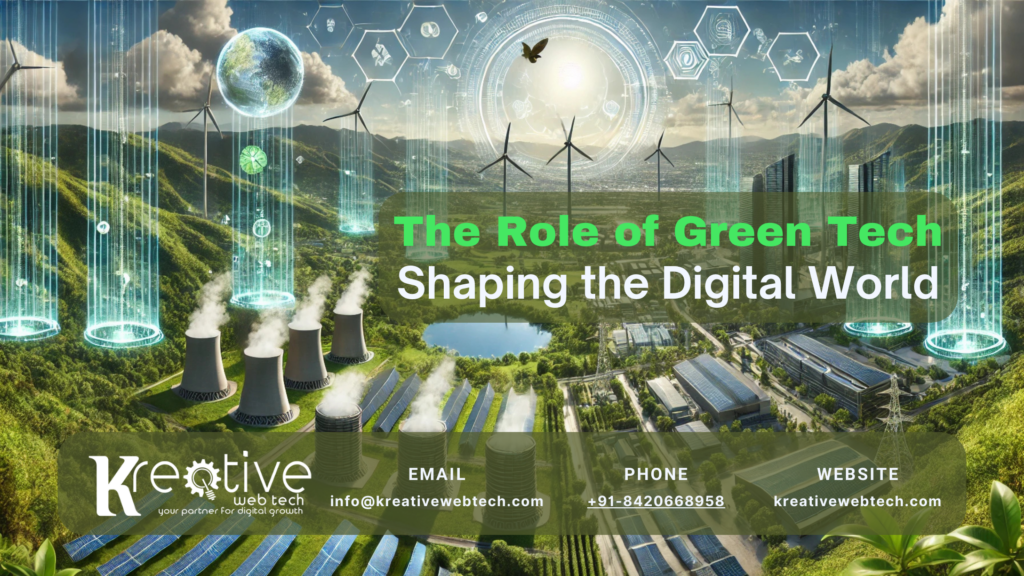 The Role of Green Tech in Shaping the Digital World